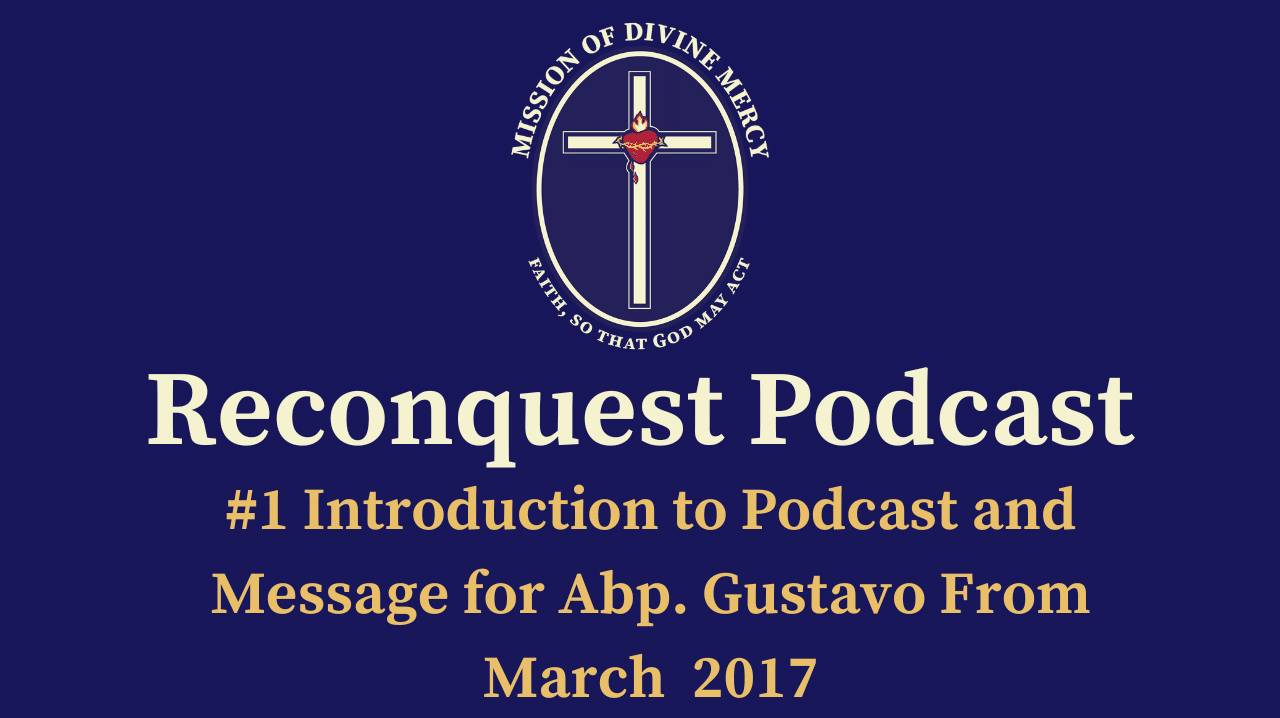 Reconquest Podcast | Mission of Divine Mercy